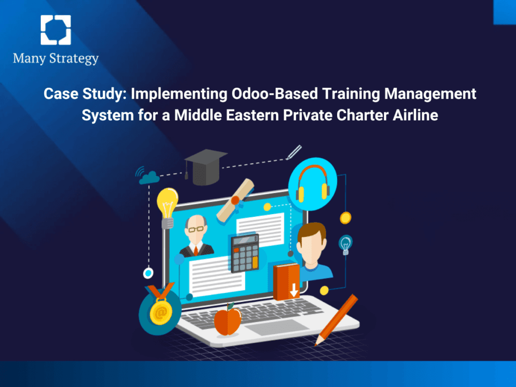 Odoo-Based Training Management System for Private Airline - Case Study